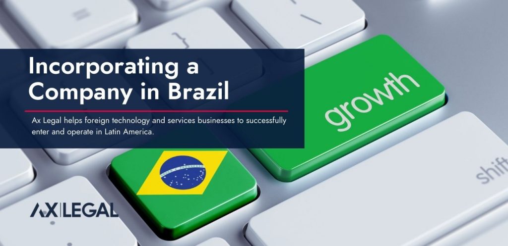 Incorporating a Company in Brazil - AX | LEGAL