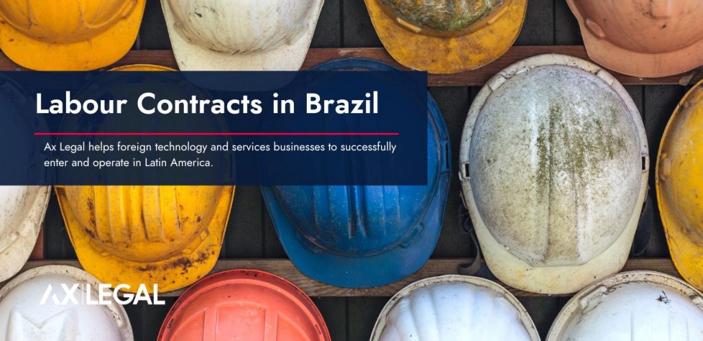 Labour Contracts in Brazil - AX | LEGAL