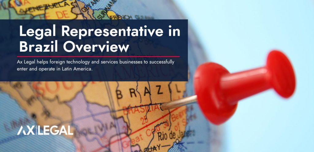 Legal Representative in Brazil Overview - AX | LEGAL